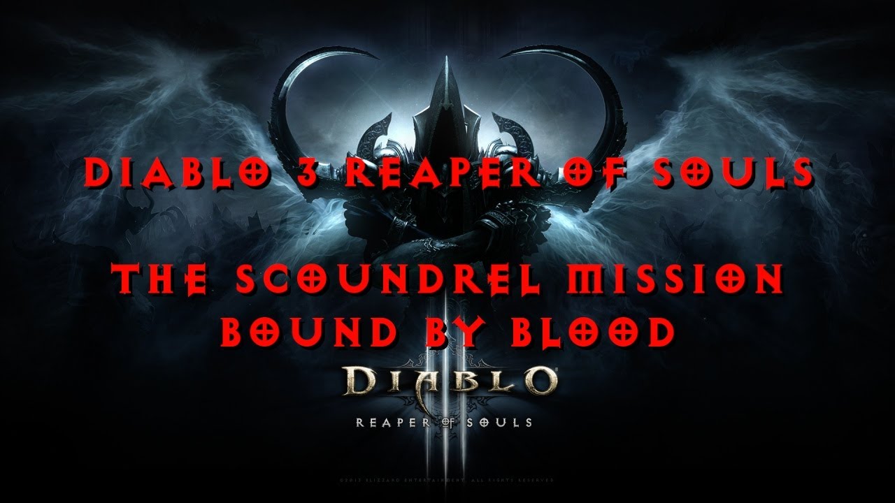 Diablo 3 Reaper of Souls: Bound By Blood - Scoundrel Mission - YouTube