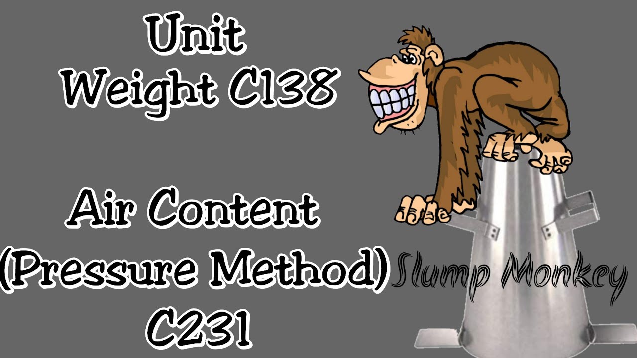 Unit Weight C138 and Air Content ( Pressure Method ) C231 - YouTube