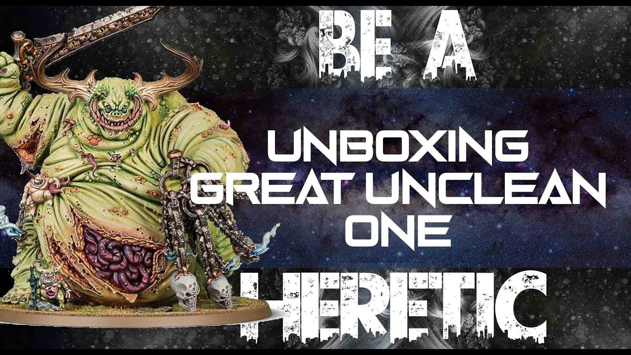 Warhammer AoS:40k Great Unclean One Unboxing and Review - YouTube