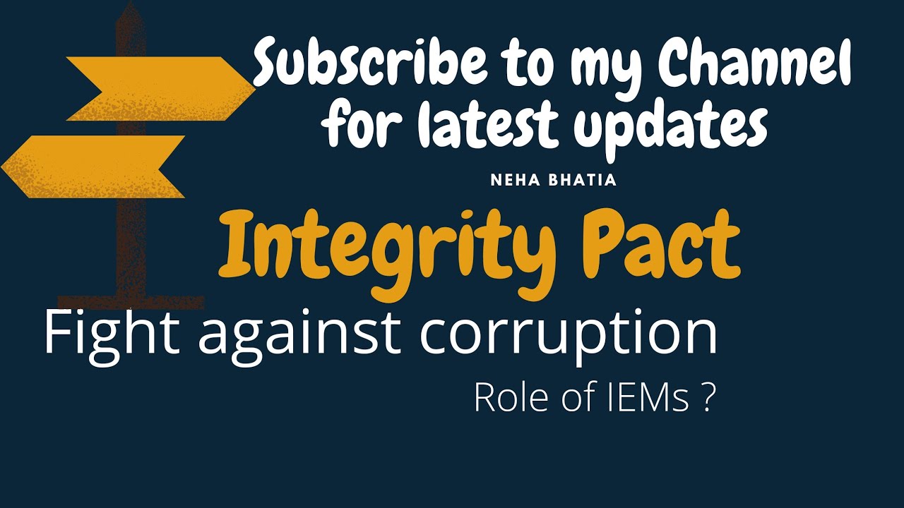 INTEGRITY PACT | fight against curruption | IEMs? - YouTube