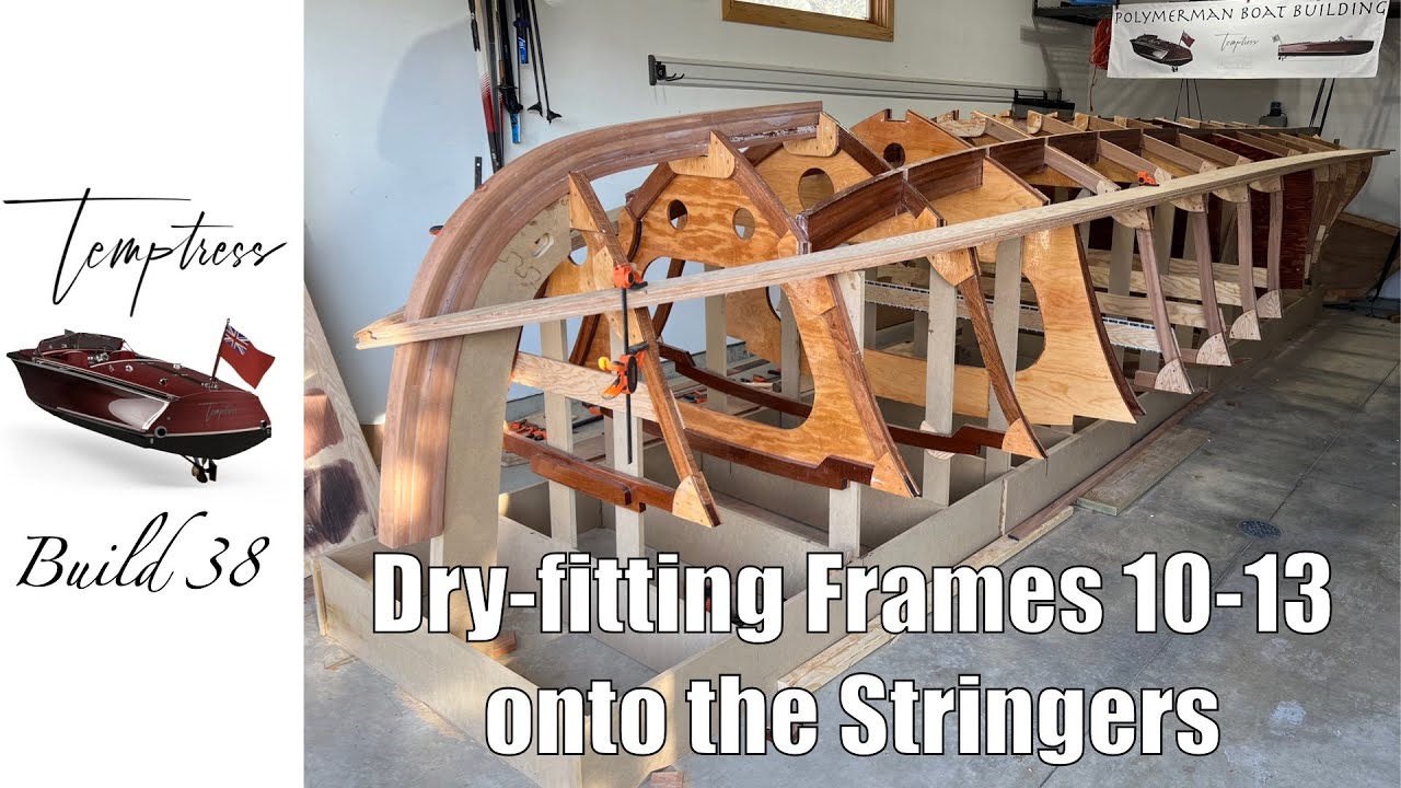 Temptress Build 38: Dry-Fitting Frames 10 - 13 Onto The Stringers - YouTube