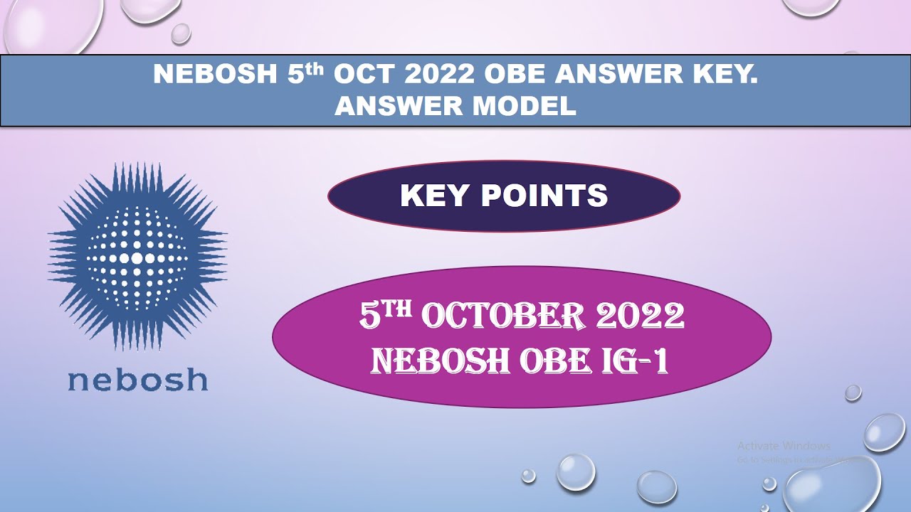 NEBOSH 5th OCT 2022 Answer key , Nebosh OBE IG1 Answer key, IGC1 OBE ...