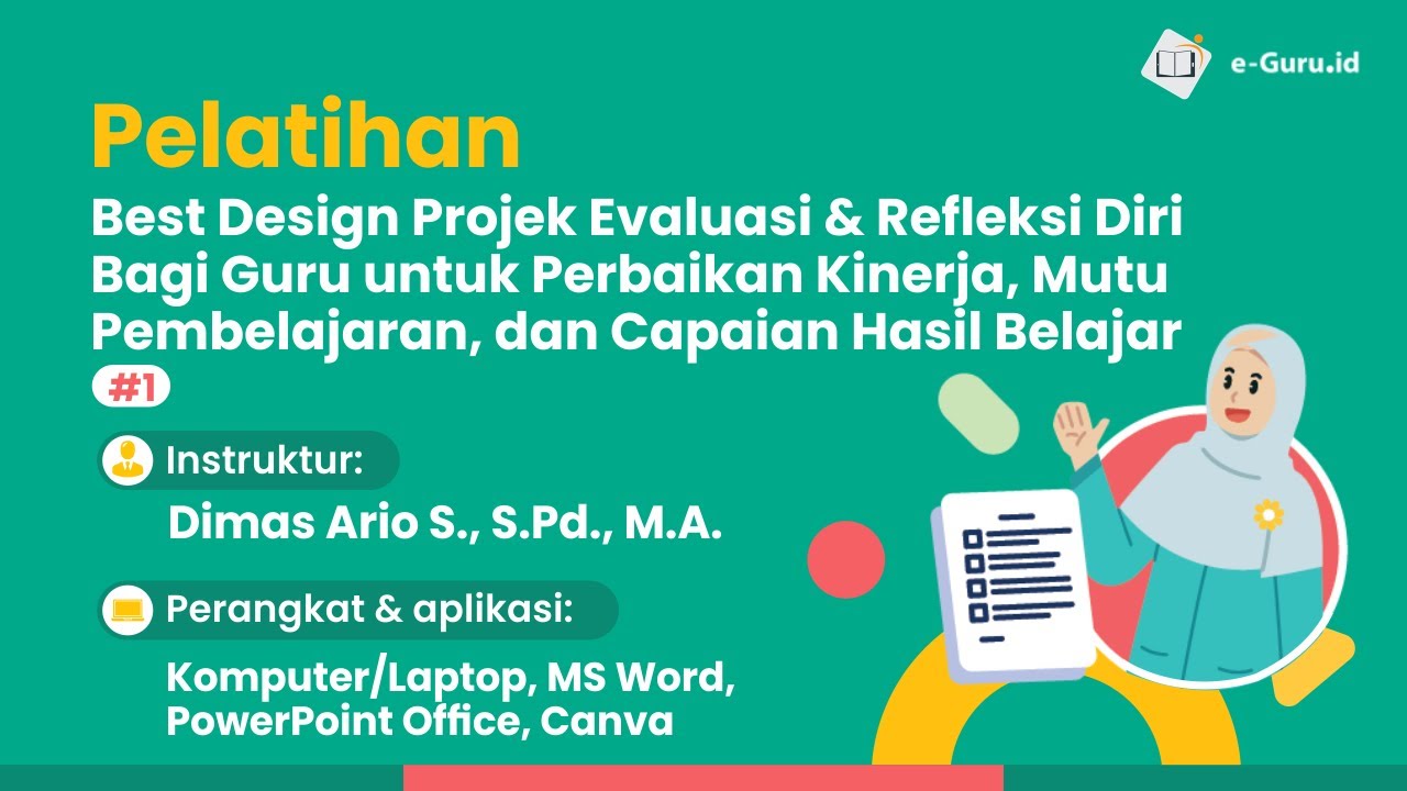 Pelatihan Best Design Projek Evaluasi dan Refleksi Diri Bagi Guru # ...