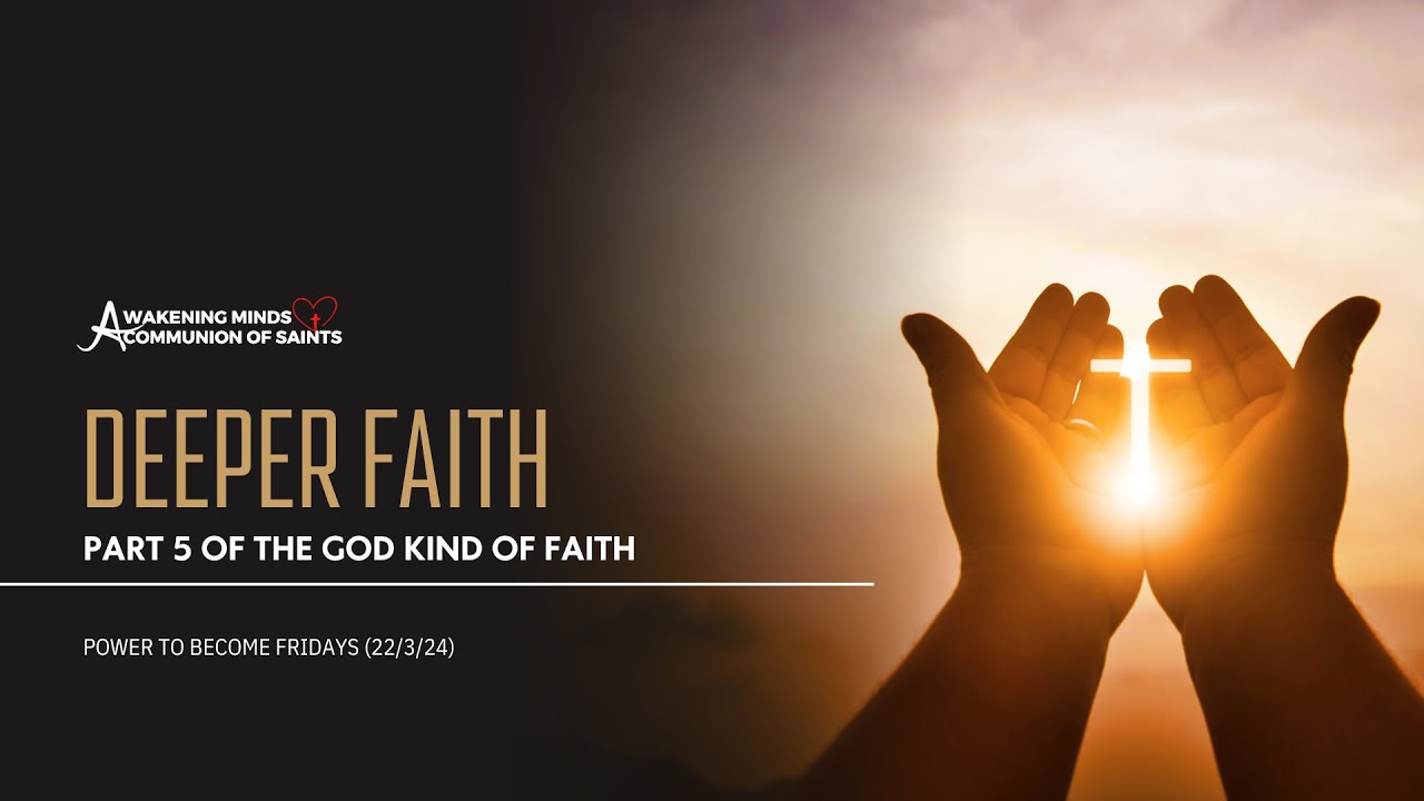 The God Kind of Faith Pt.5 - Deeper Faith | Victor Salamba | Awakening ...