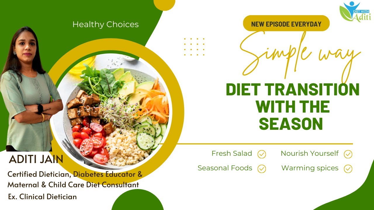Diet Transition With The Season - YouTube