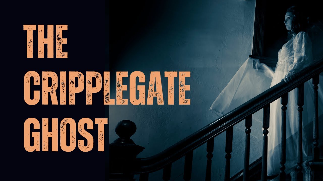 The Cripplegate Ghost - A Strange Tale Of Haunted London.. - YouTube