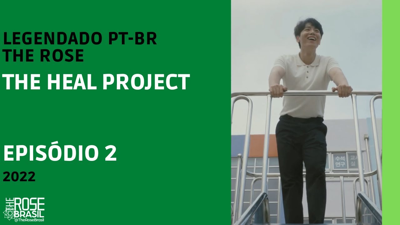 [PT-BR] THE HEAL PROJECT - EPISÓDIO 2 - YouTube