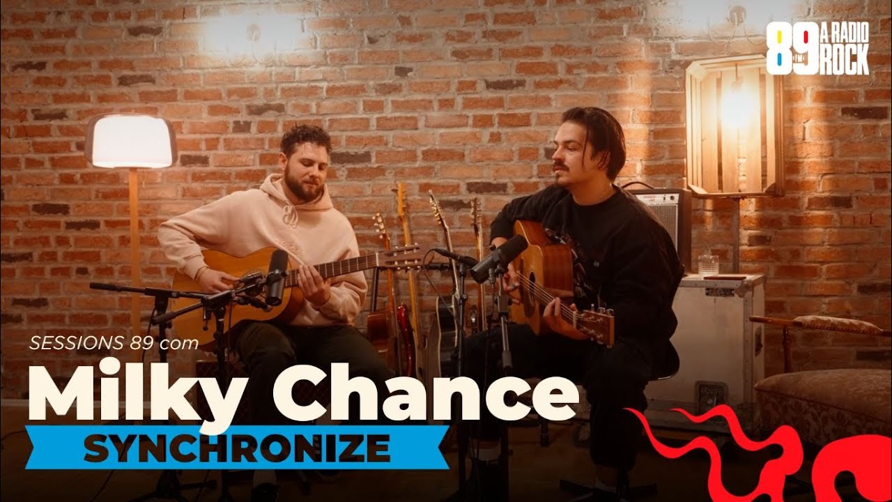 89 SESSIONS - MILKY CHANCE (SYNCHRONIZE) - YouTube