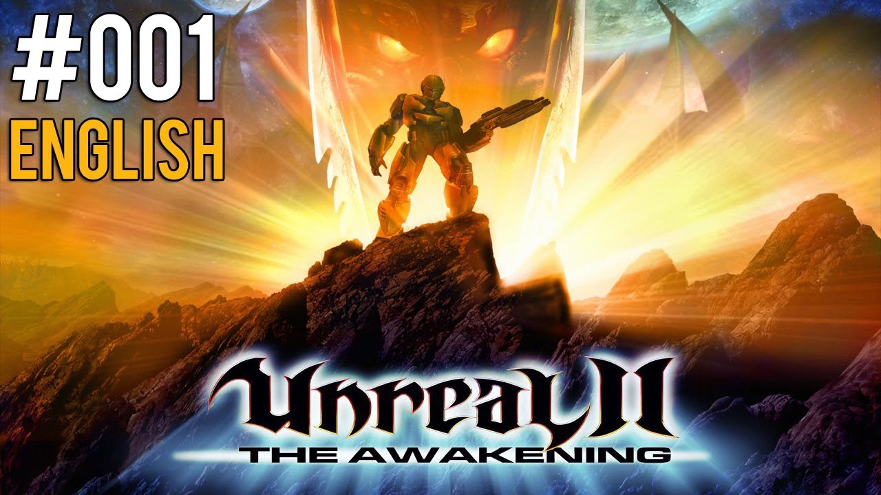 Let's Play Unreal II: The Awakening 001 - The Beginning - YouTube