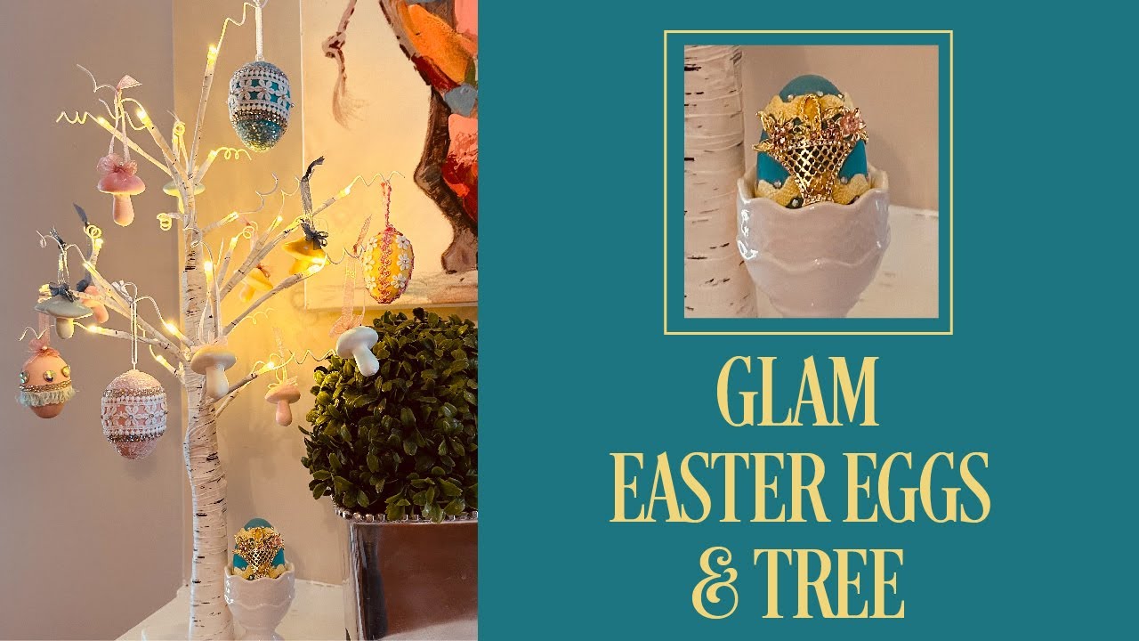 Glam Easter Eggs & Tree | Beautiful Easter Decor - YouTube