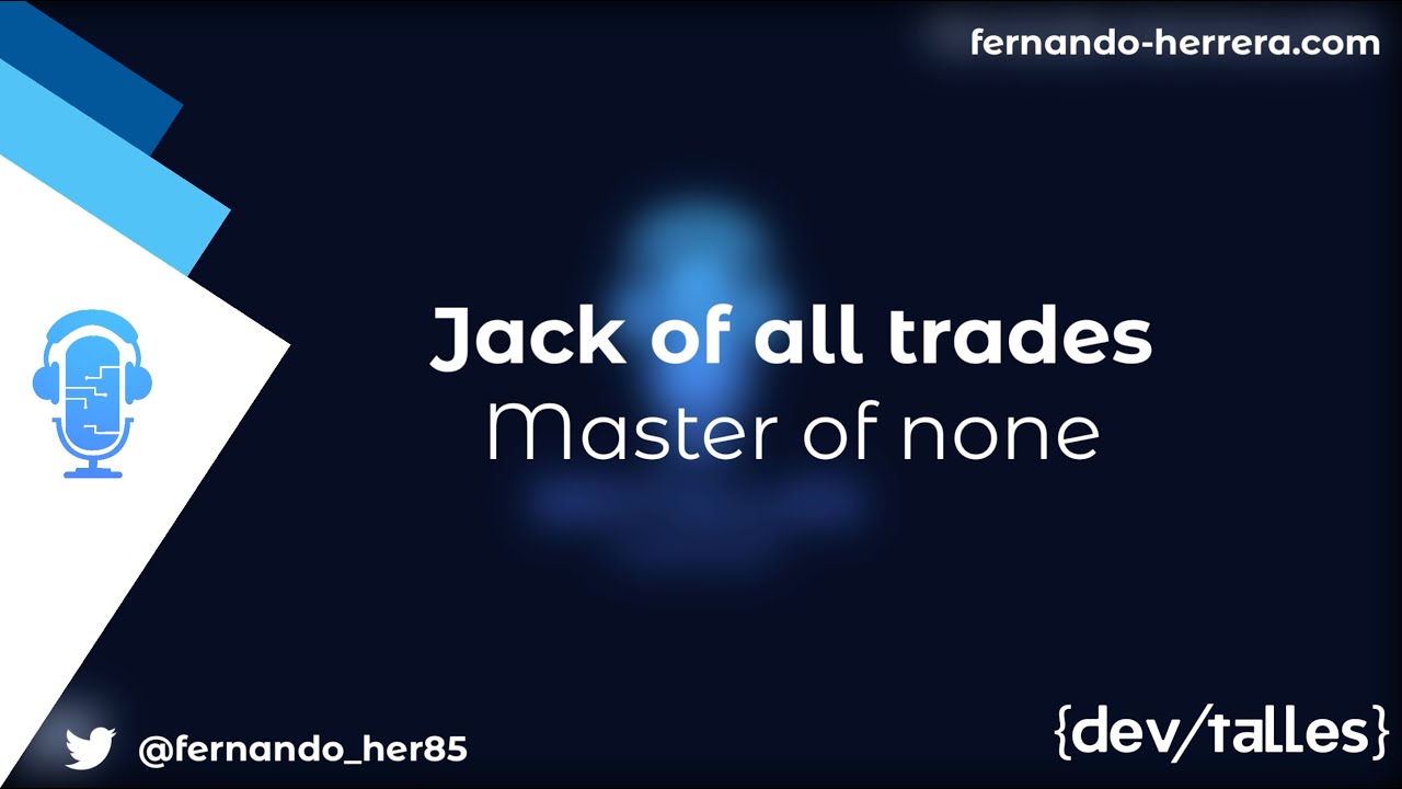 DevTalles Podcast - 168: "Jack of all trades - Master of none" - YouTube