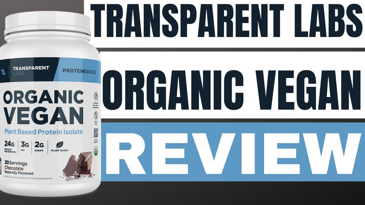 TRANSPARENT LABS ORGANIC VEGAN REVIEW 2025: IS IT THE BEST BODYBUILDING ...