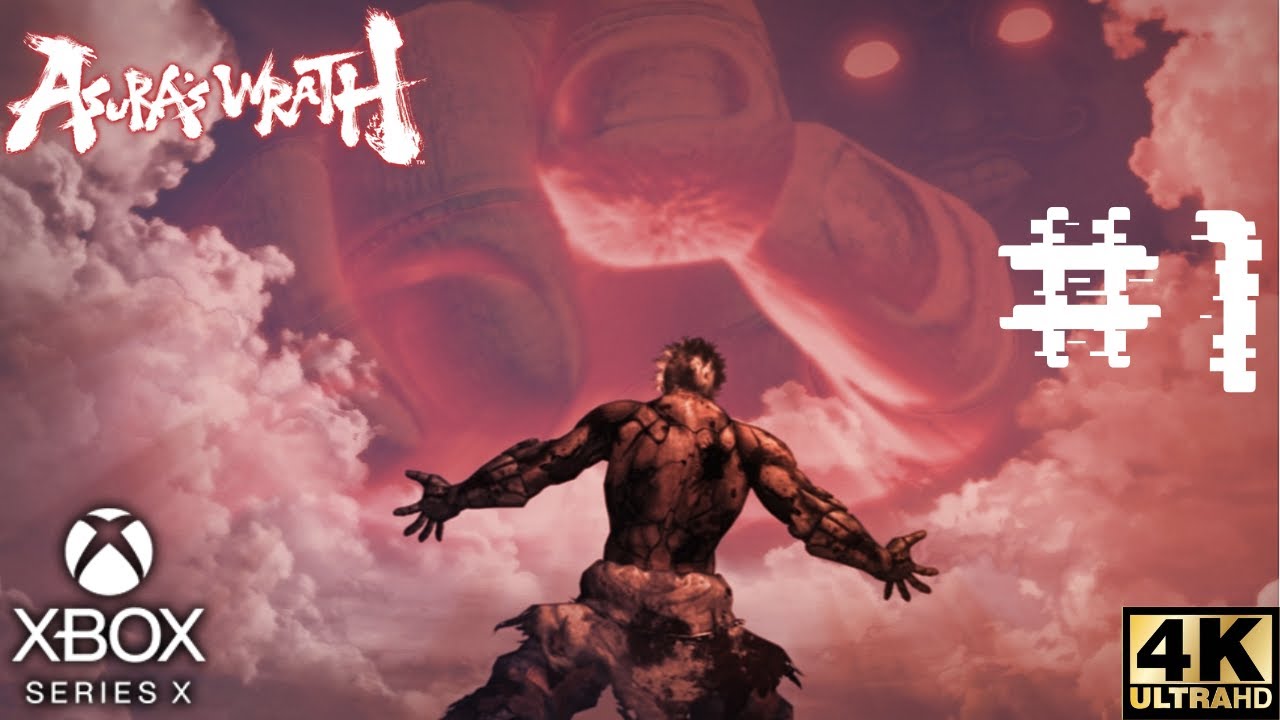 Asuras Wrath Walkthrough Gameplay Part 1 Xbox Series X S Xbox 360