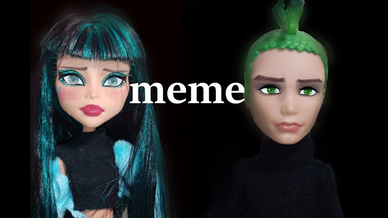 Monster High (stop-motion) MEME - YouTube