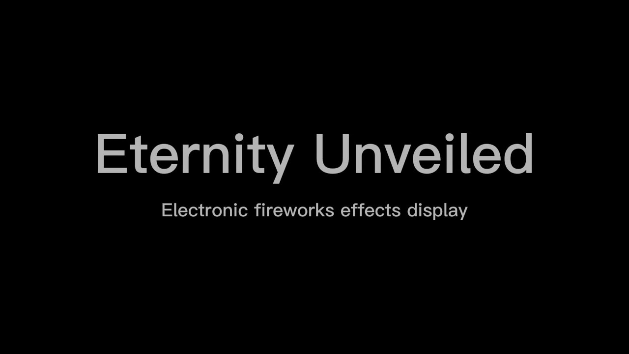 Eternity Unveiled---Electronic fireworks display. - YouTube