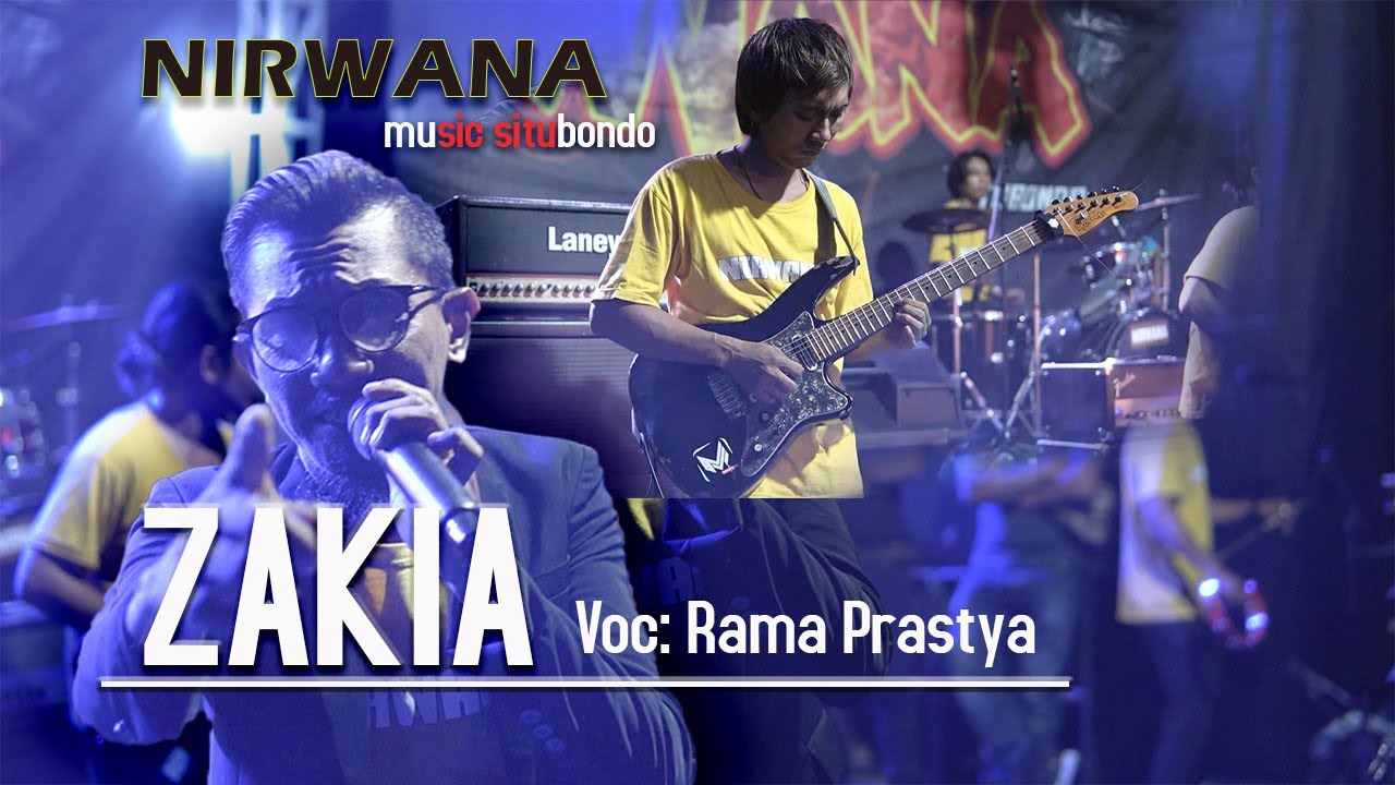 ZAKIA Cover Lagu_Vocal. Rama Prasetya_Nirwana Music - YouTube