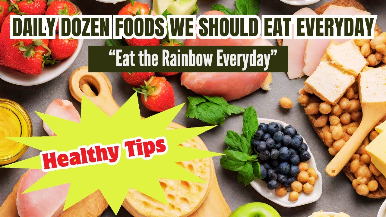 DAILY DOZEN FOODS WE SHOULD EAT EVERYDAY II DAILY DOZEN FOODS II DOZEN ...