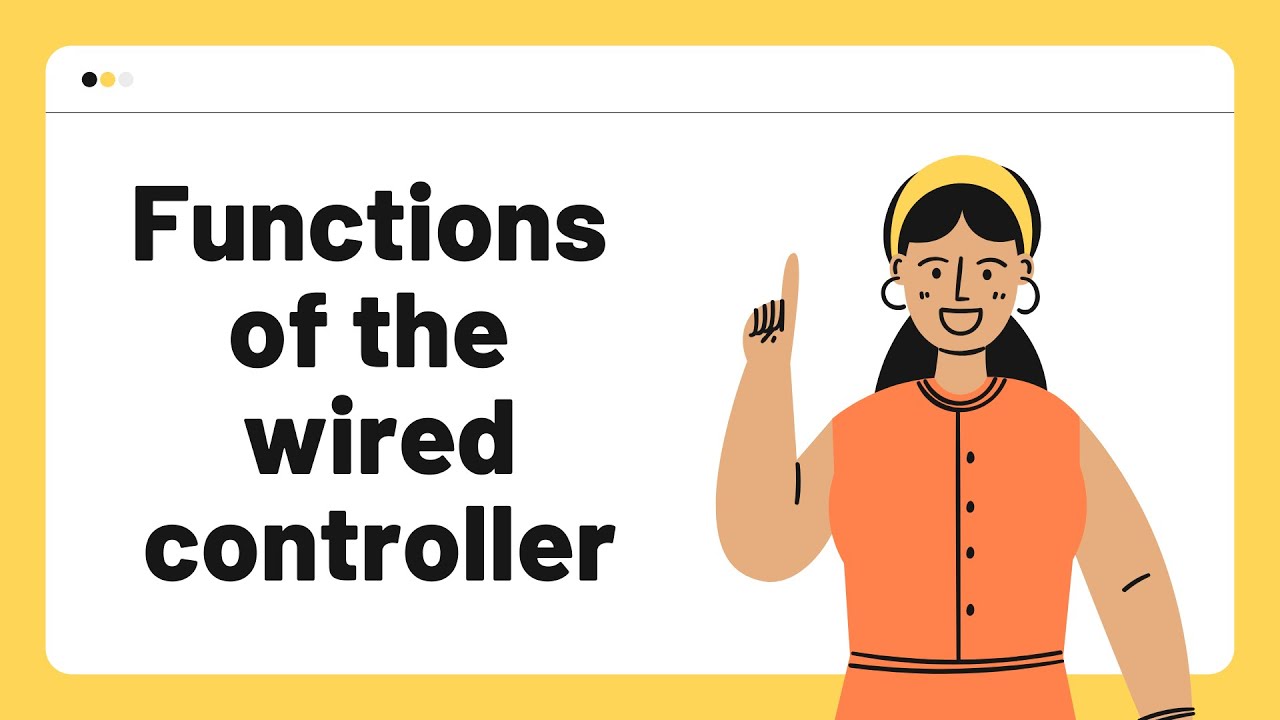 THE FUNCTIONS OF THE WIRED CONTROLLER AND THE MEANING OF THE LIGHTS ...