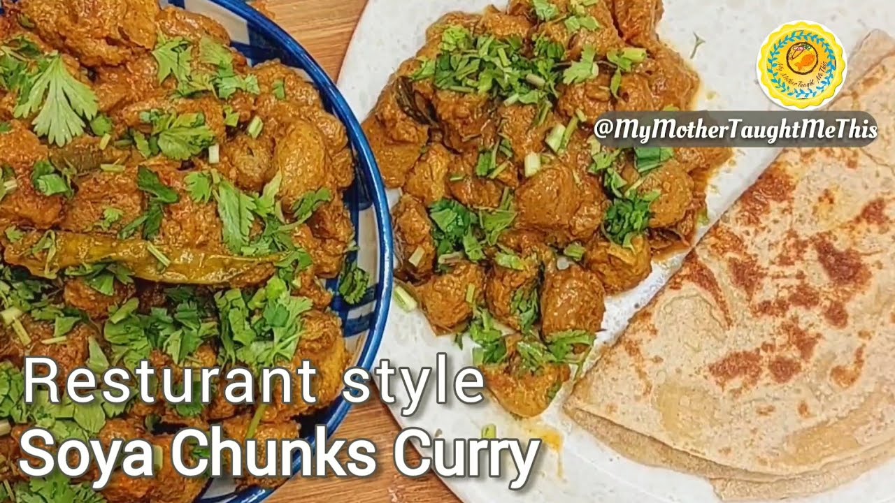 Restaurant Style Soya Chunks Curry | Soyabean Chunks Curry | घर पे बनाए ...