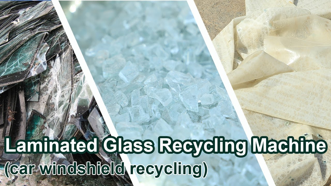 Laminated Glass Recycling Machine _ Car Windshield Recycling Machine ...