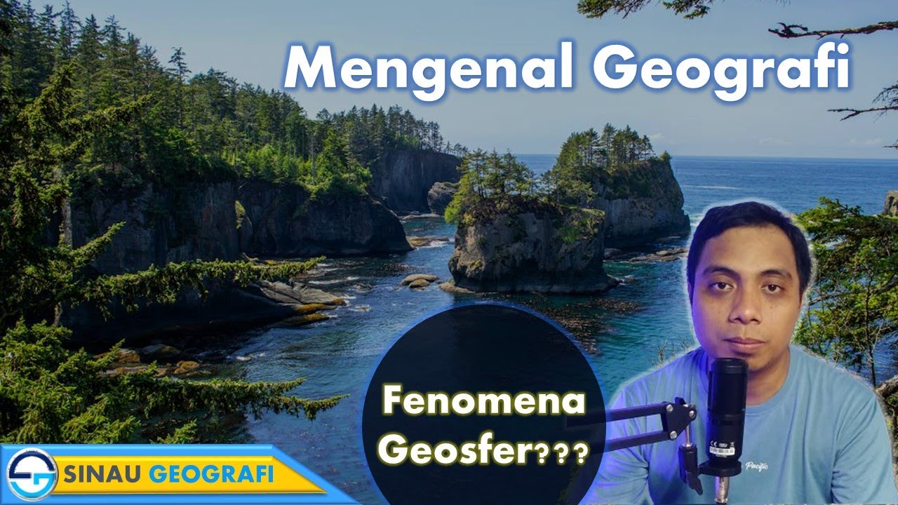 Mengenal Geografi | Pengetahuan Dasar Geografi | Definisi geografi dan ...