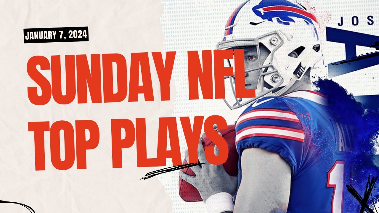 NFL Top Plays Unveiled: Josh Allen's Big Score & Kenneth Walker's ...