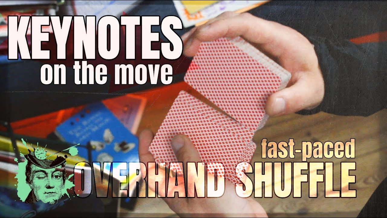 OVERHAND SHUFFLE KEYNOTES fast-paced TUTORiAL card magic trick - YouTube