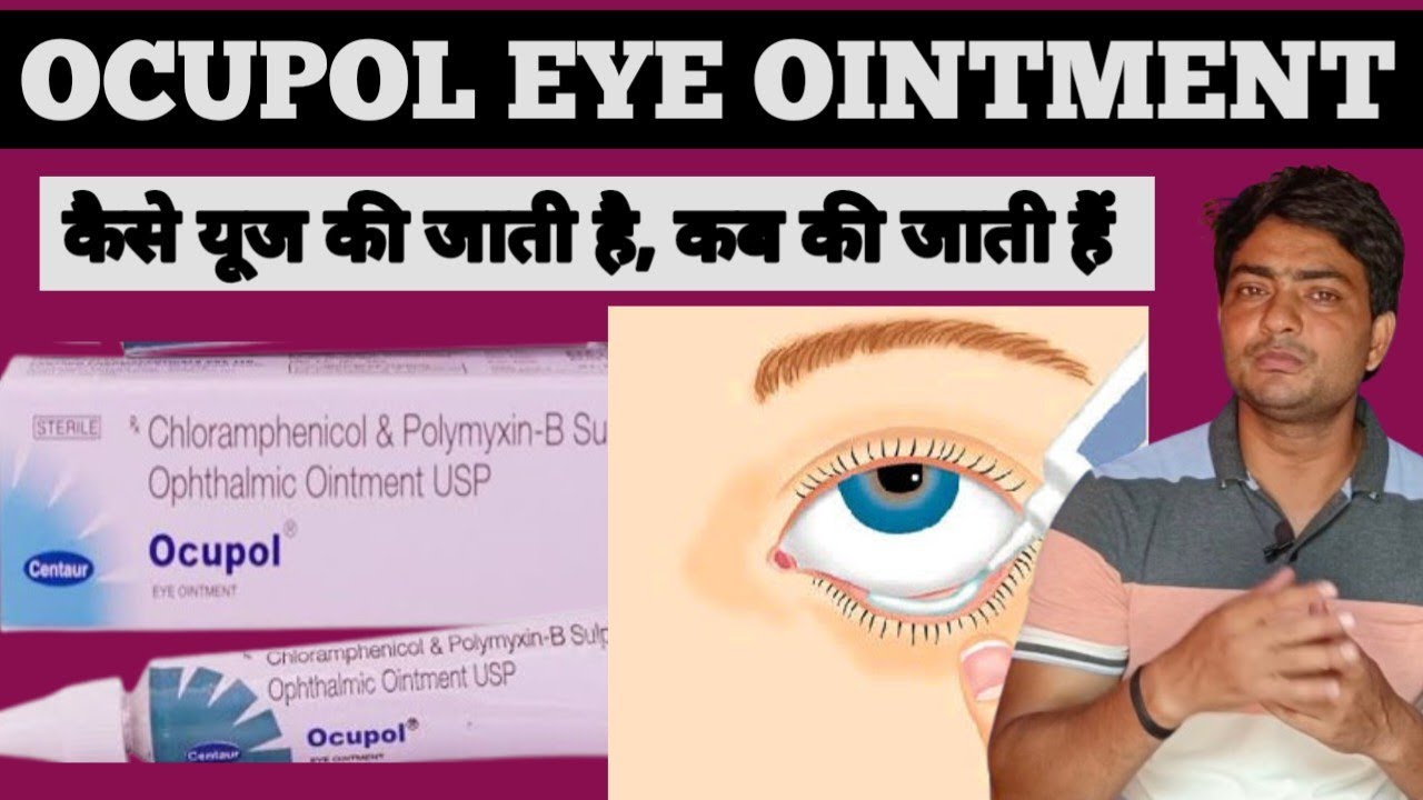 ocupol eye ointment how to apply | ocupol eye ointment | ocupol eye ...