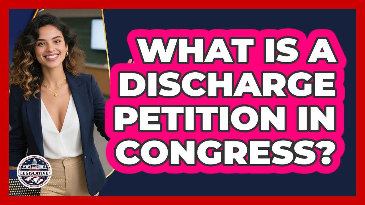 What Is A Discharge Petition In Congress? - Inside the Legislative ...