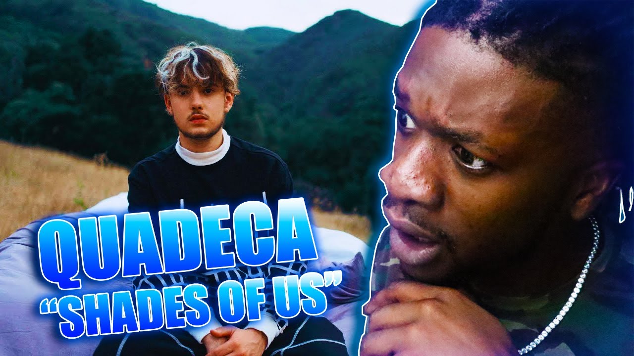 Quadeca - Shades Of Us (Official Music Video) REACTION - YouTube