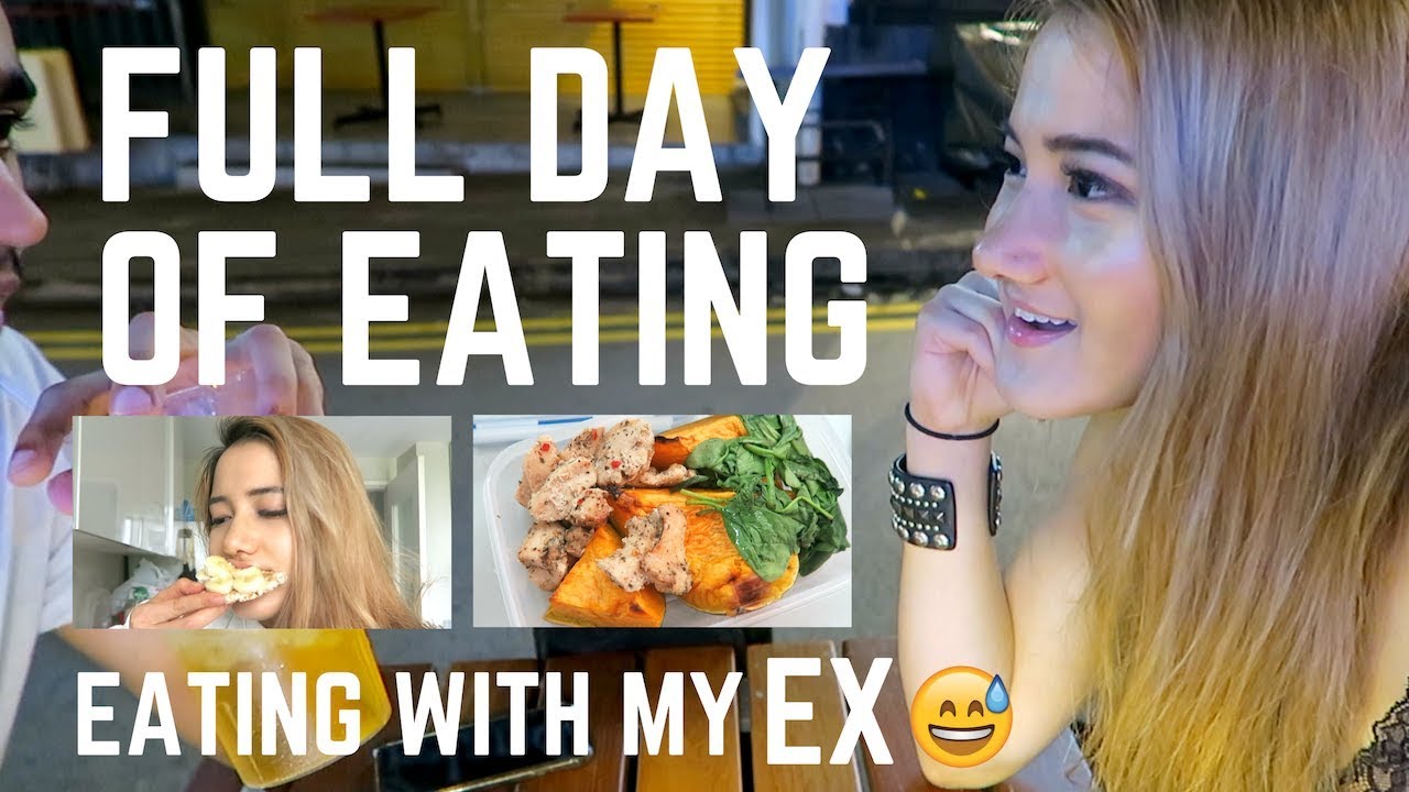 FULL DAY OF EATING | Eating with my EX! - YouTube