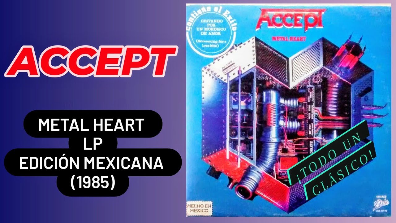 Accept - Metal Heart LP edición mexicana (1985) + CD. - YouTube