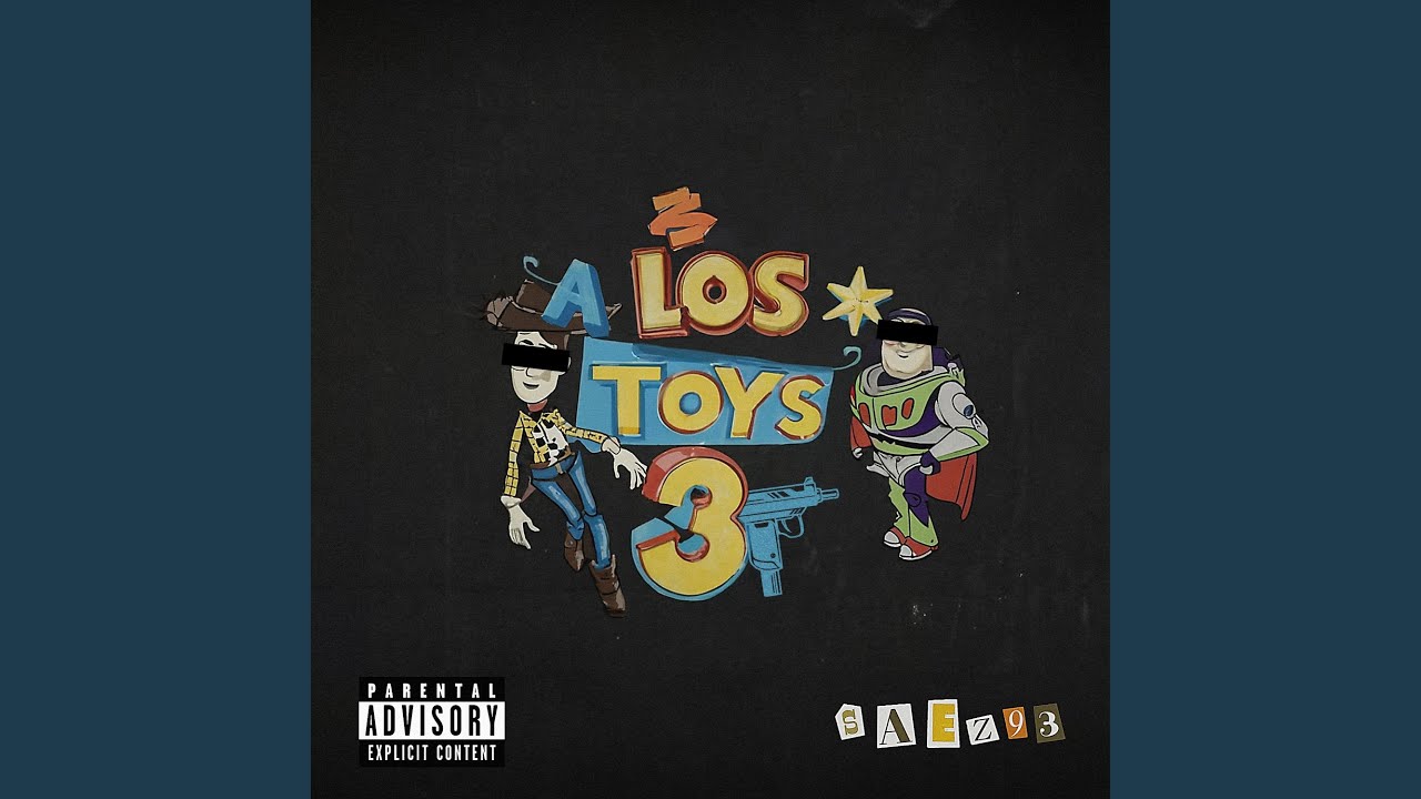A LOS TOYS 3 (Extended Version) - YouTube