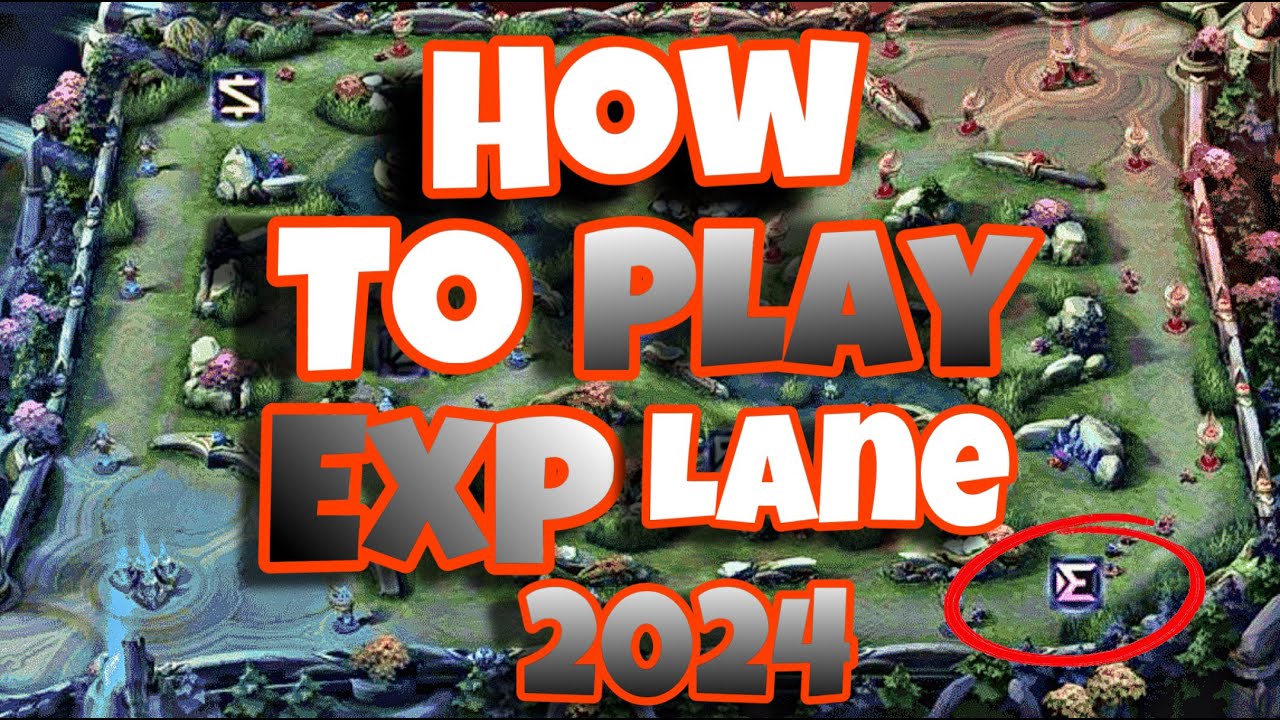 How To Play EXP LANE Mobile Legends - YouTube
