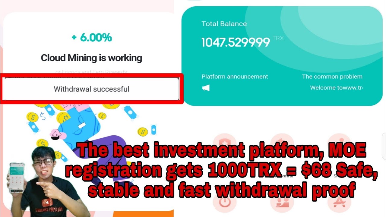 Best investment platform, MOE registration gets 1000TRX = $68 Safe ...