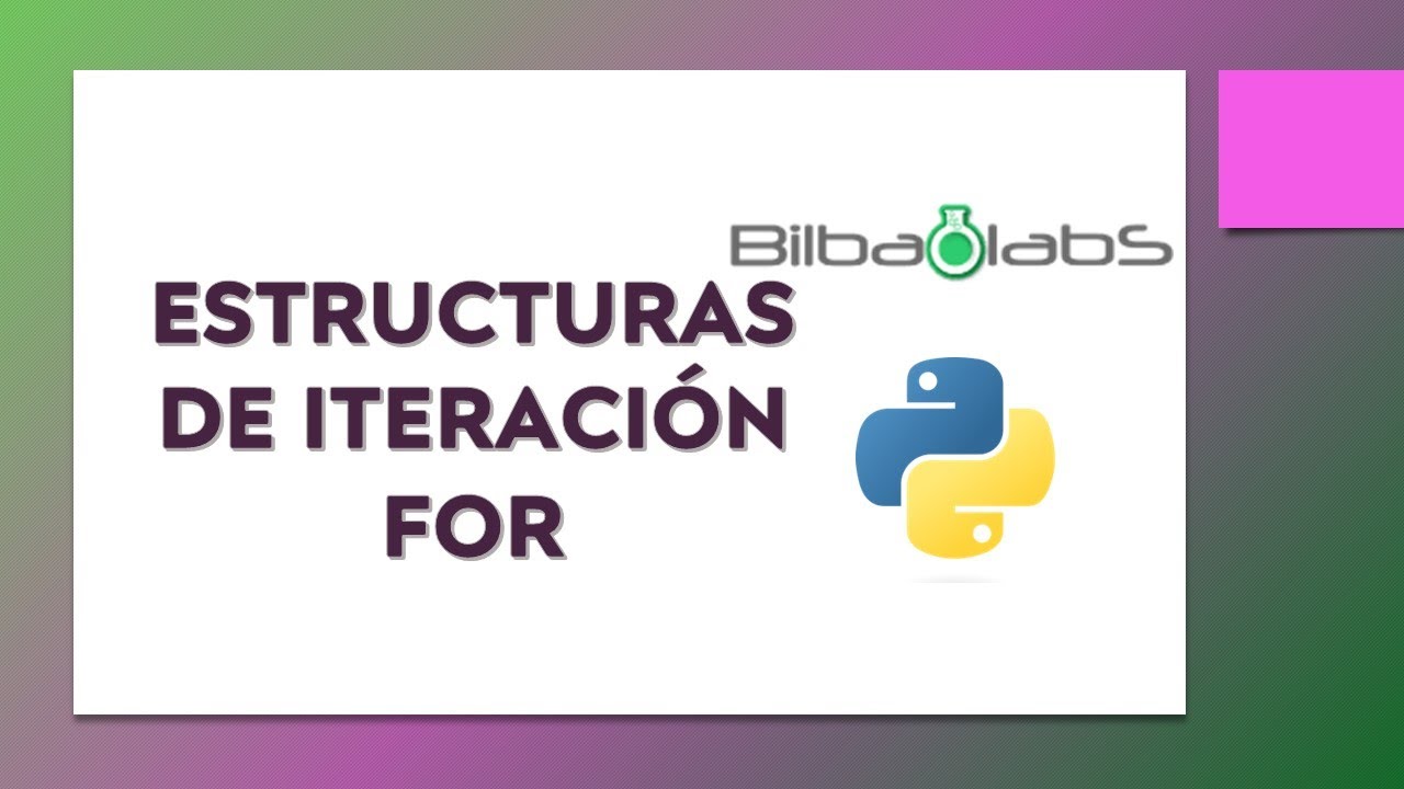 13. ESTRUCTURAS DE ITERACIÓN - FOR en Python - YouTube