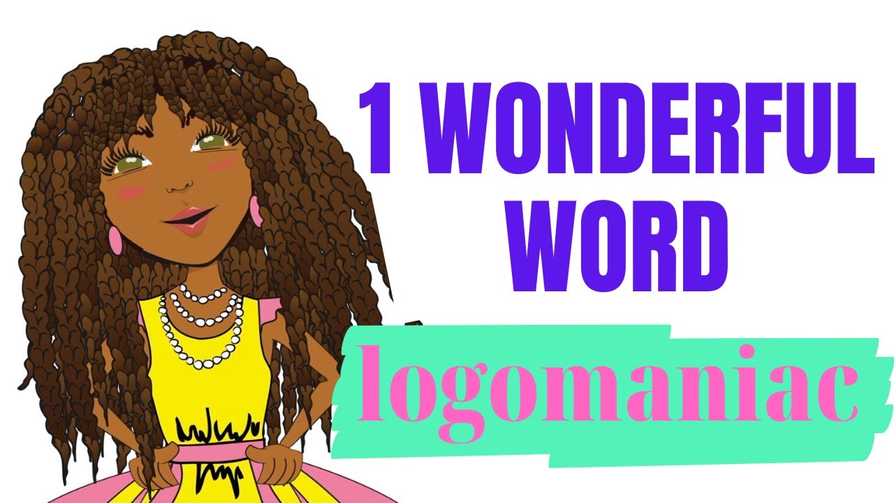 Building Vocabulary | 1 Wonderful Word - Logomaniac | Educational ...