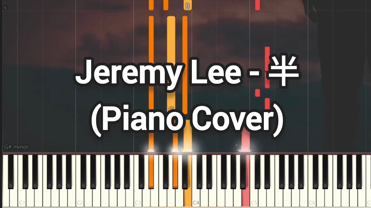Jeremy Lee 李駿傑 - 半 | Piano Pop Song Tutorial Sheet 琴譜 - YouTube