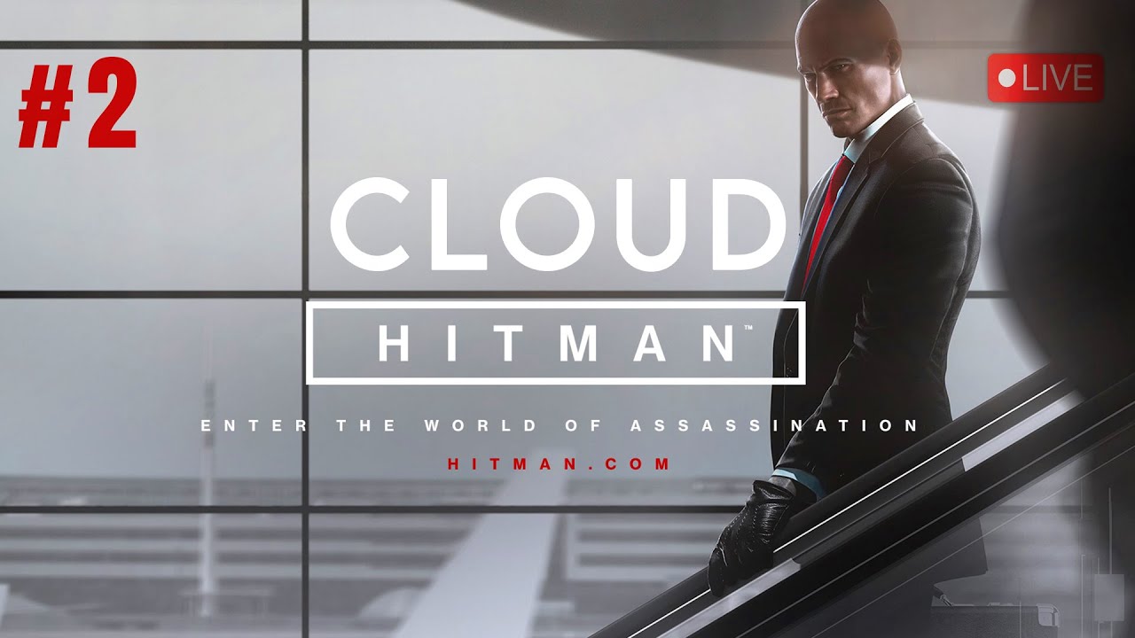 Hitman Live Stream | Part 2 | World of Assassination - YouTube
