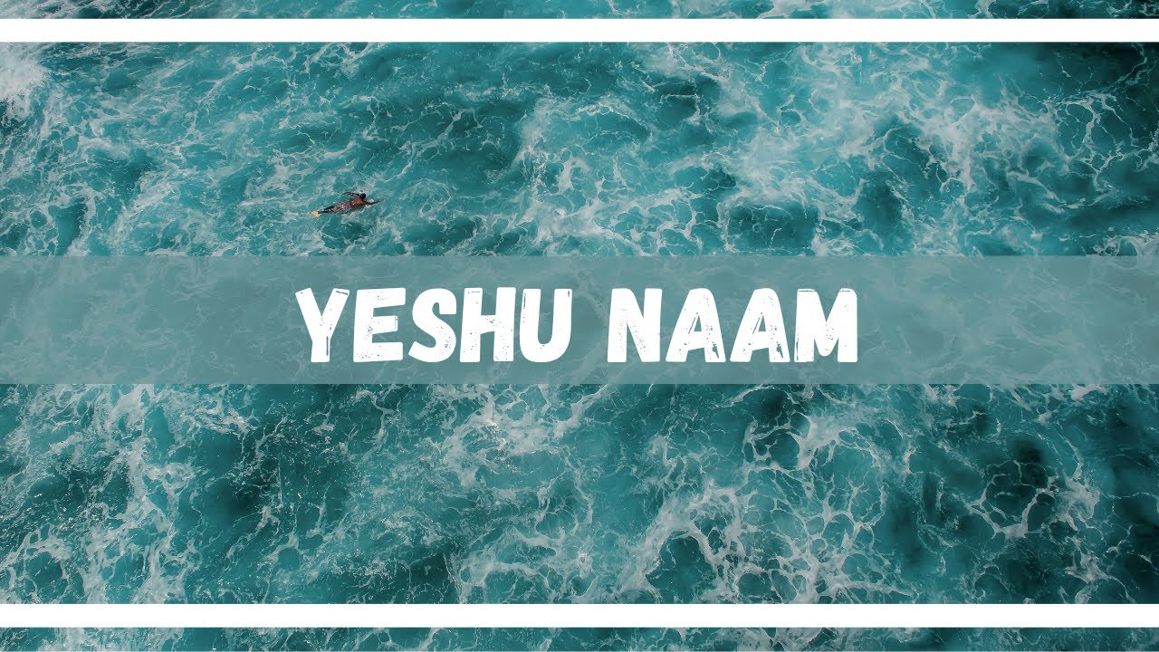 Yeshu Naam Cover I Yeshua Ministries (Yeshua Band) I Shalom Naik - YouTube