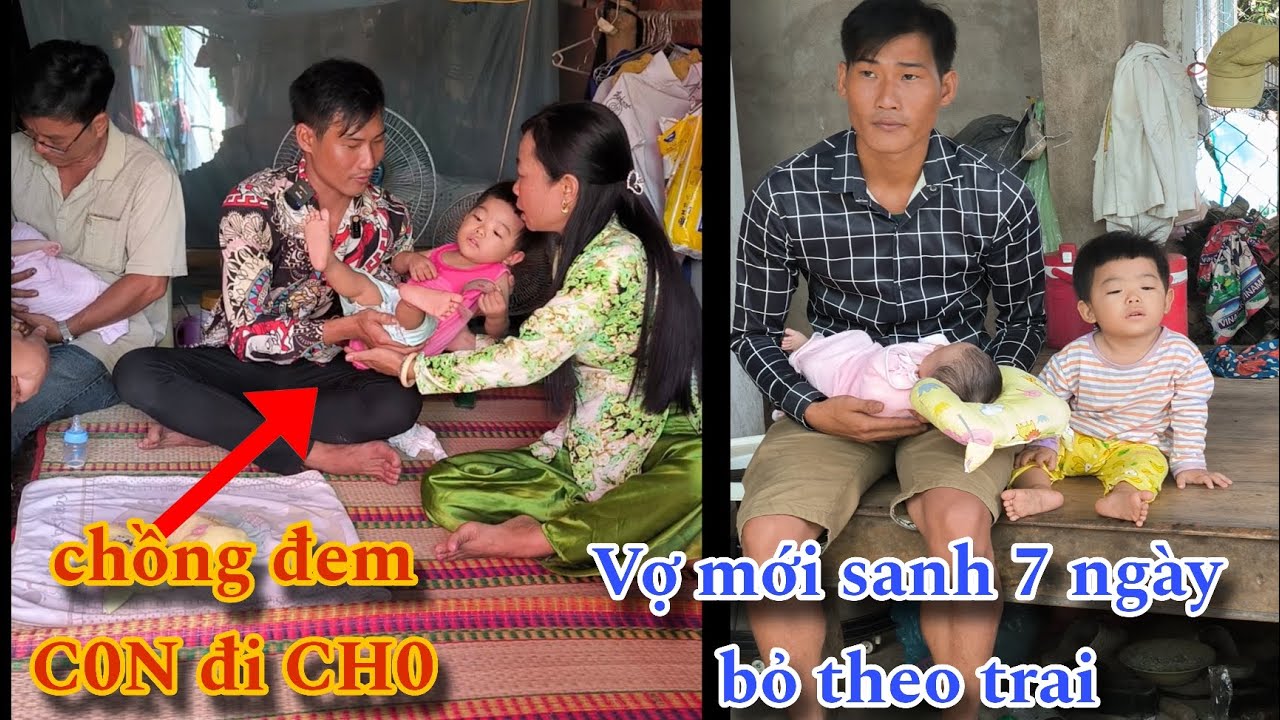 CHẤN ĐỘNG "vợ mới sanh 7 ngày bỏ theo trai chồng đem c0n đi ch0 /hoài miền tây - YouTube