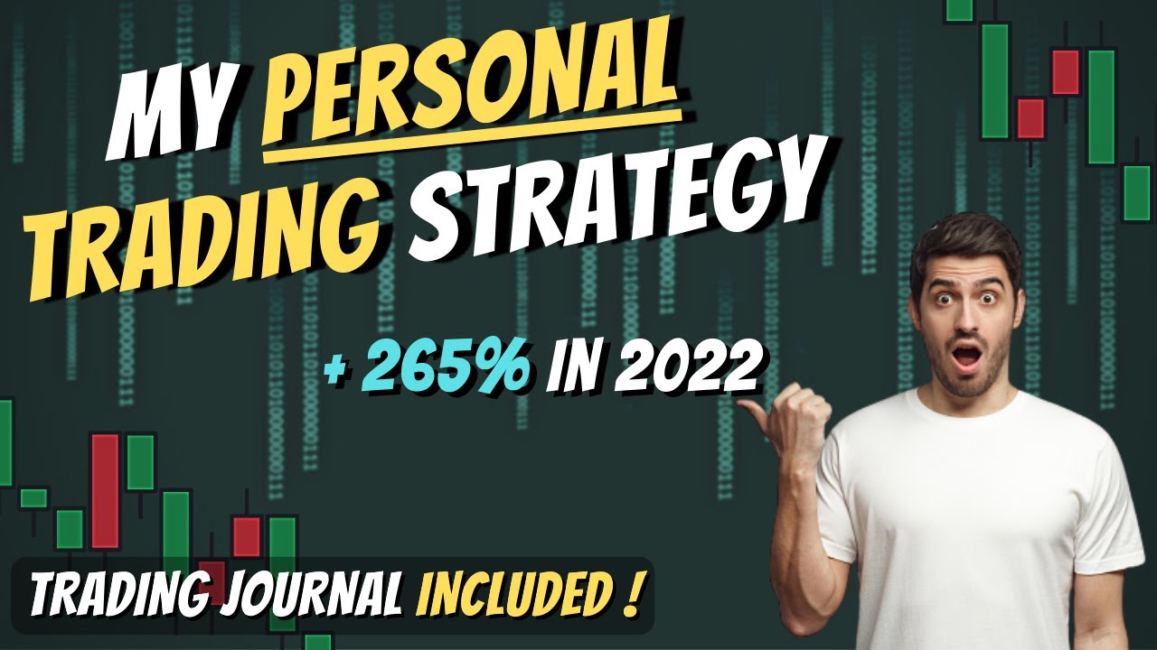 Discover My UNIQUE Trading Strategy Which Gave Me 265% Profit In 2022 ...