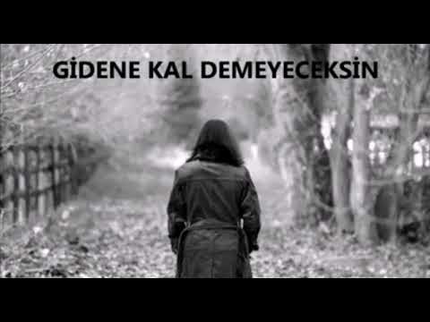 gidene kal demeyeceksin