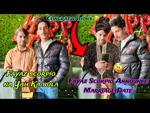 Fayaz Scorpio Announce Marriage Date 🤔😮 || Sab Gya Parashan || Viral ...