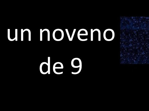 un noveno de 9 , fraccion de un numero entero - YouTube