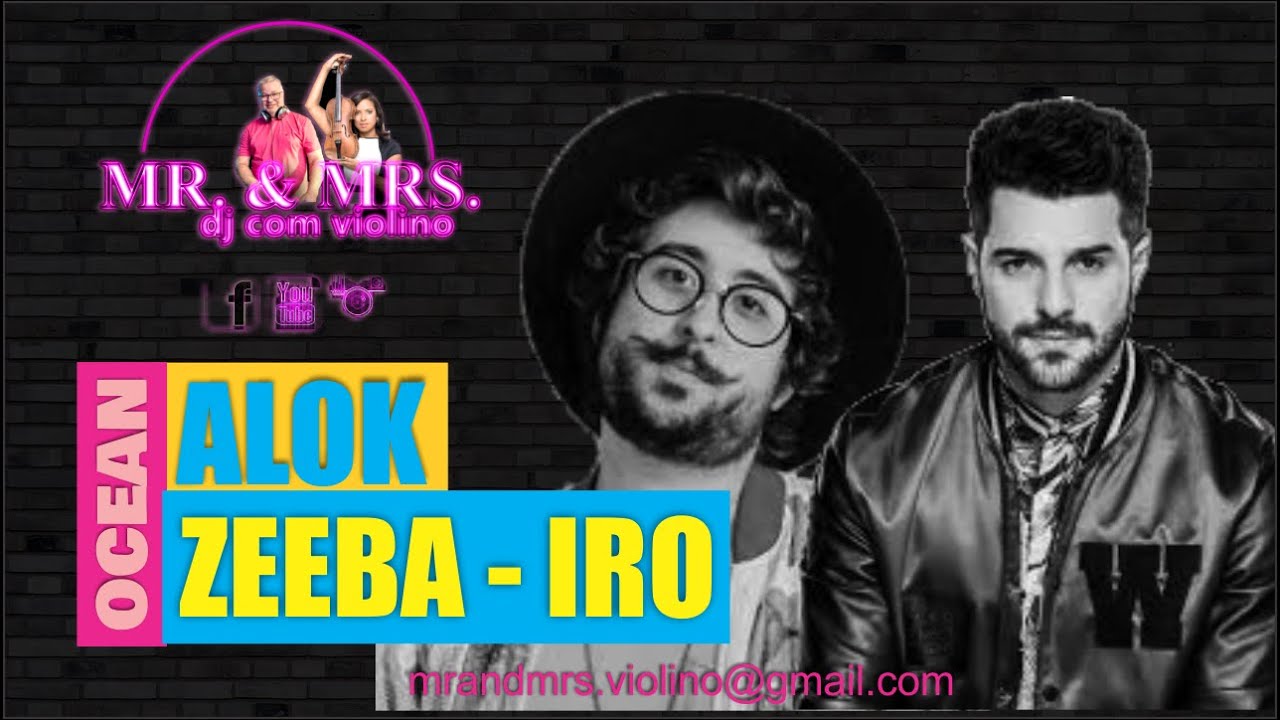 Mr. & Mrs. - Ocean (Alok, Zeeba, IRO) - YouTube