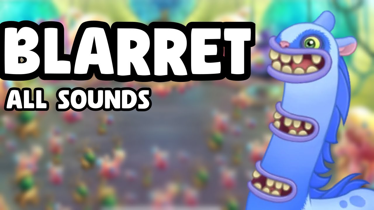 Blarret All Sounds - Ethereal Workshop My Singing Monsters - YouTube