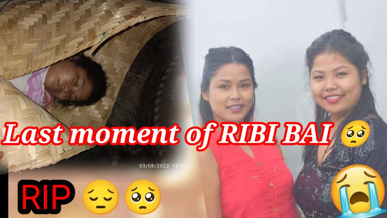 Last moment of RIBI BAI 🥺 #rip - YouTube