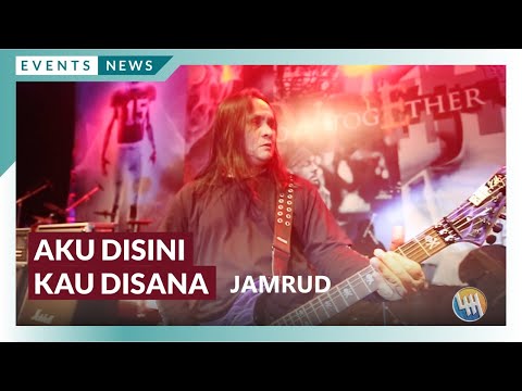JAMRUD - AKU DISINI KAU DISANA (LIVE SAMARINDA)