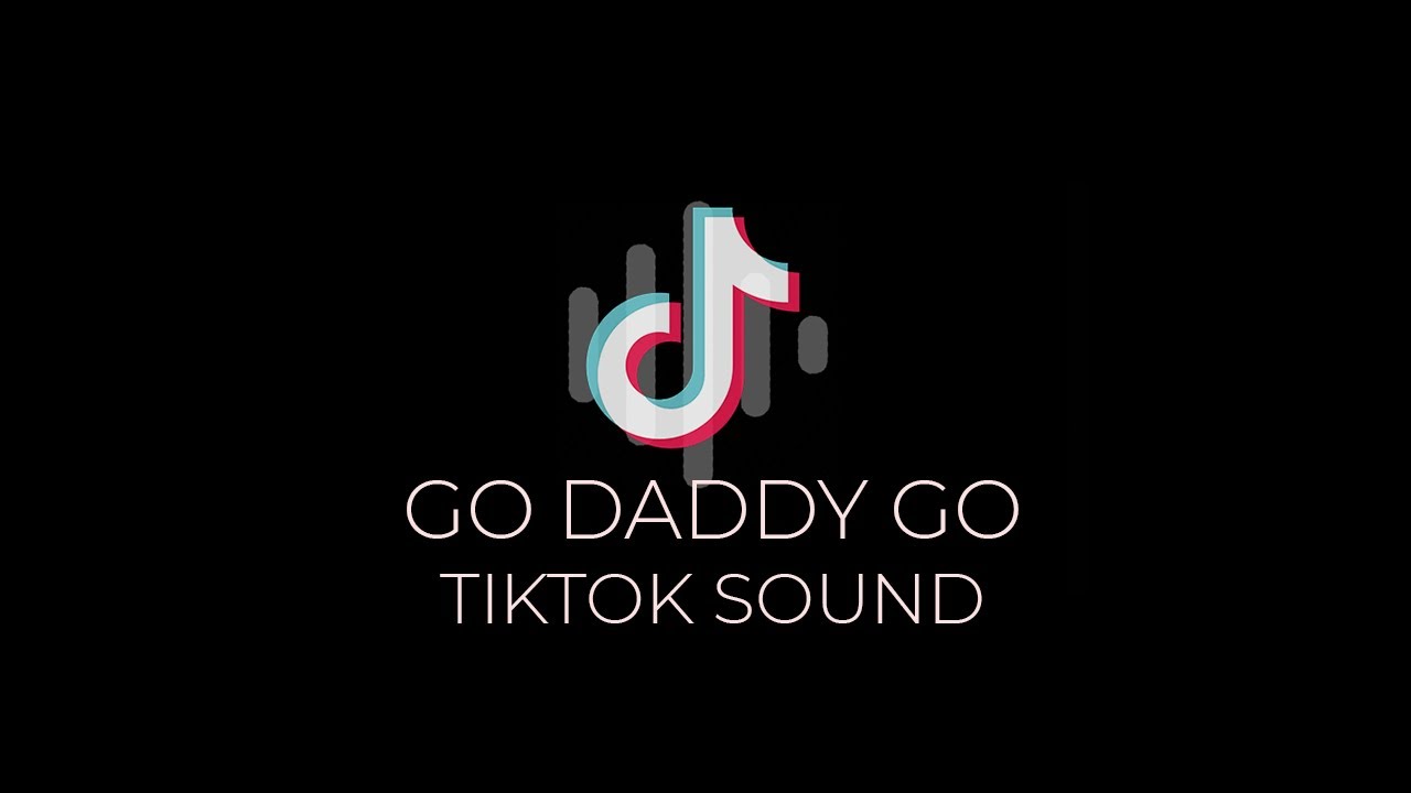 Go daddy go - TikTok sound - YouTube